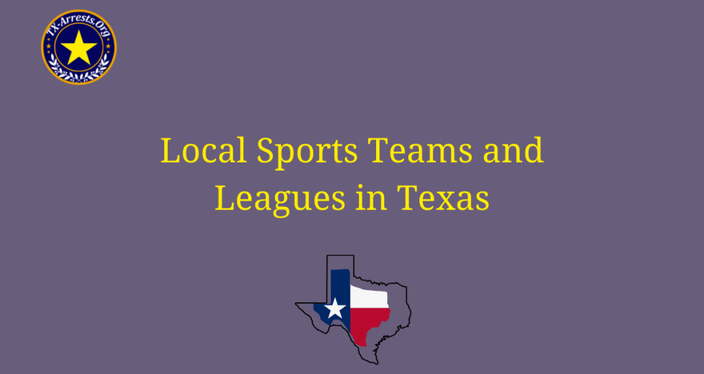 Local Sports Teams and Leagues in Texas - Arrests.org TX